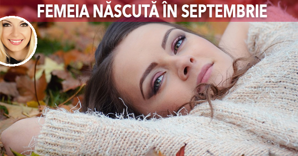 Femeia născută în Septembrie - Lunaala Moirae®